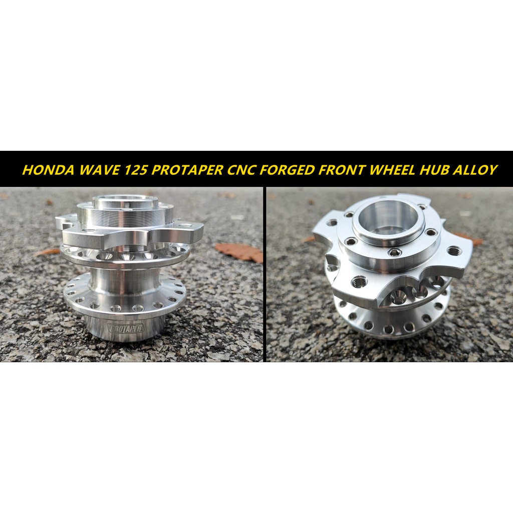 HONDA WAVE125 WAVE 125 PROTAPER CNC FORGED DEPAN FRONT WHEEL HUB ALLOY ...