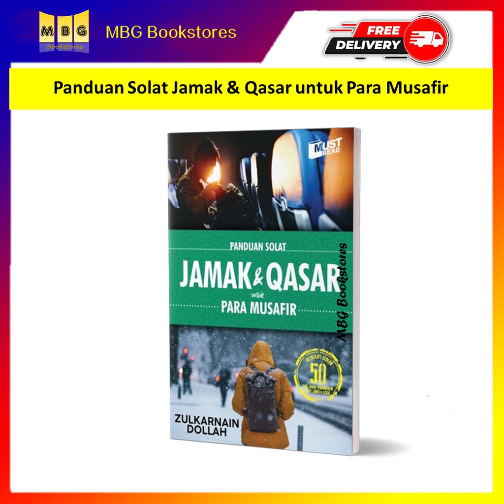 Panduan Solat Jamak & Qasar untuk Para Musafir Penulis : ZULKARNAIN ...