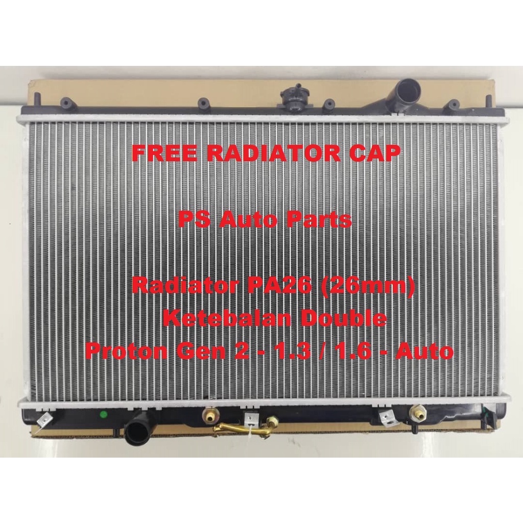 (FREE CAP) Radiator Proton Gen 2 1.6 Auto Tangki Air Kereta Ketebalan ...