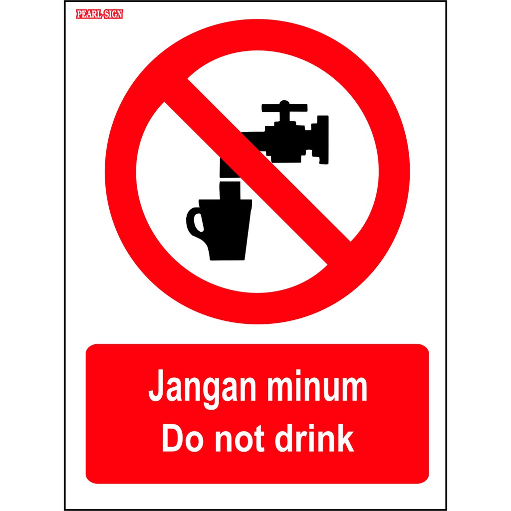 PROHIBITION SAFETY SIGN "DO NOT DRINK" STICKER (300X400MM) 2PCS/PKT ...