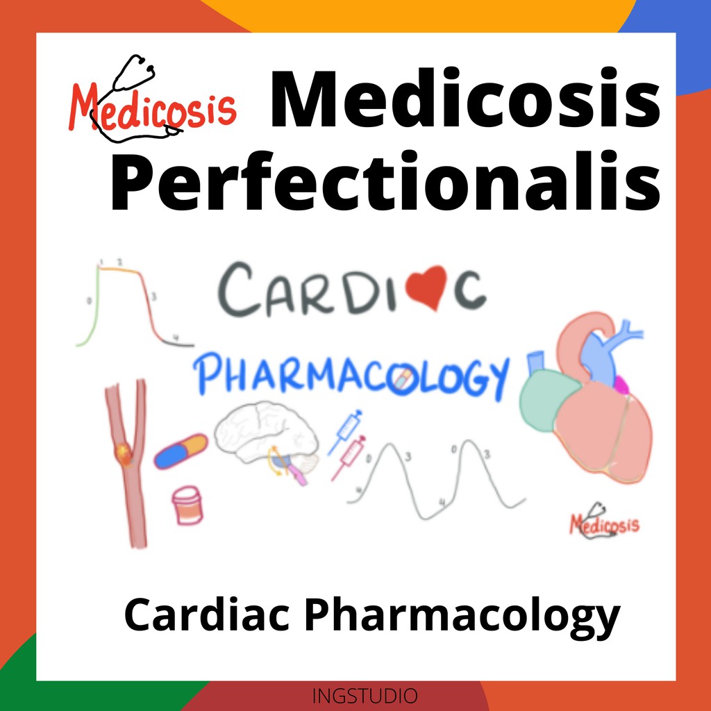 Medicosis Perfectionalis Cardiac Pharmacology Course | USMLE MBBS Anatomy Biochemistry ...
