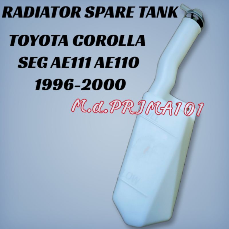 TOYOTA COROLLA SEG AE111 AE110 1996-2000 RADIATOR TANGKI SPARE TANK ...