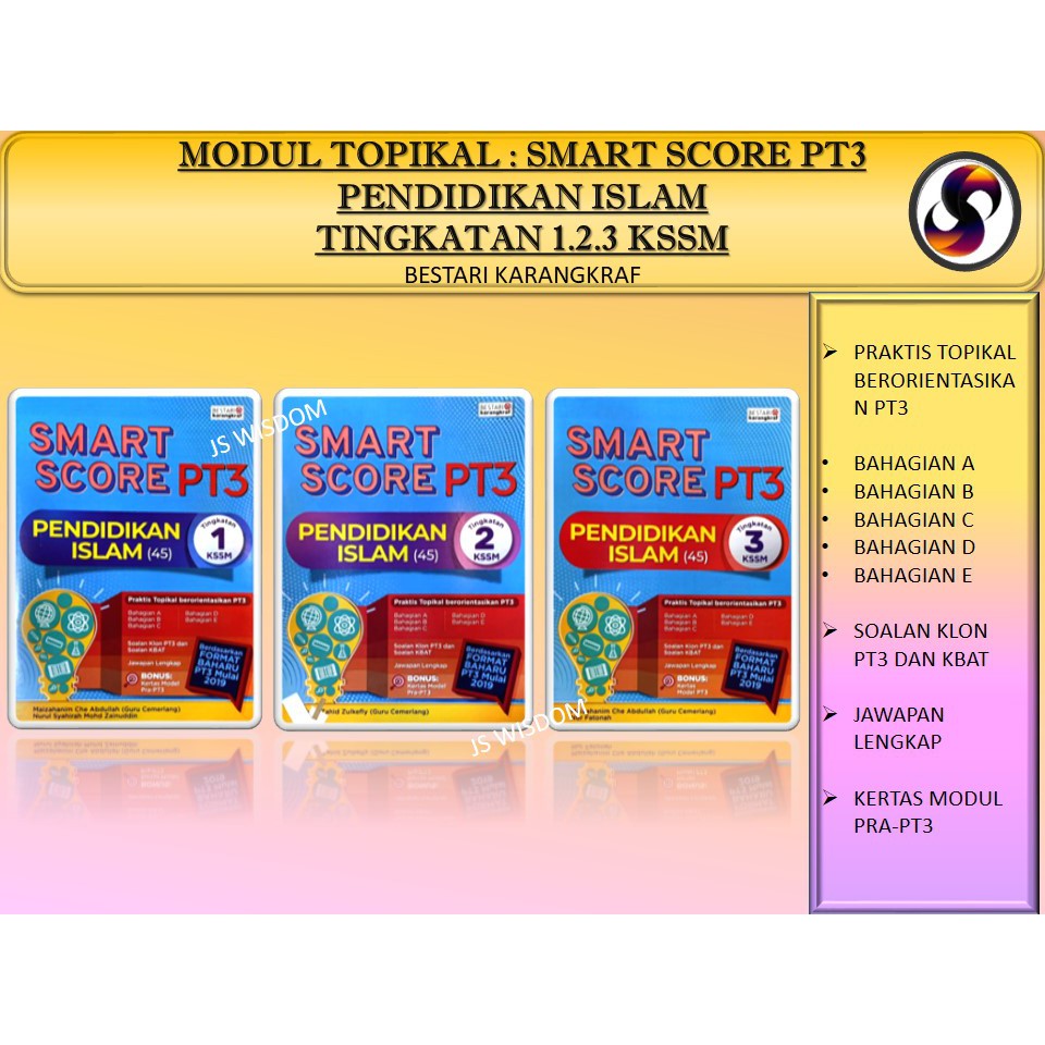 MODUL TOPIKAL : SMART SCORE PT3 PENDIDIKAN ISLAM TINGKATAN 1.2.3 KSSM BESTARI KARANGKRAF-CLEAR ...