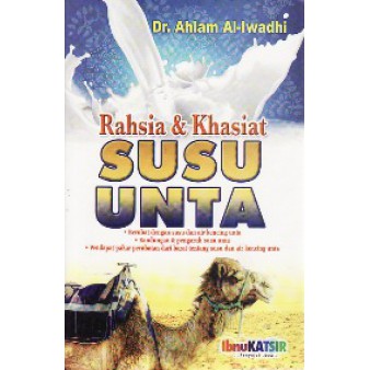 RAHSIA & KHASIAT SUSU UNTA ( DR. AHLAM AL-IWADHI ) | Shopee Malaysia