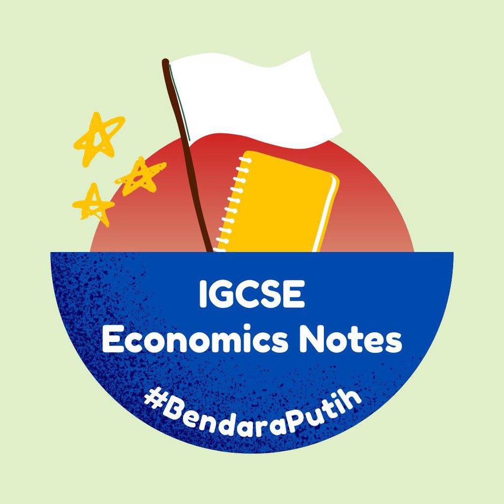 ⭐ IGCSE NOTES ⭐ Cambridge IGCSE ECONOMICS 0455 Notes for syllabus 2022 ...
