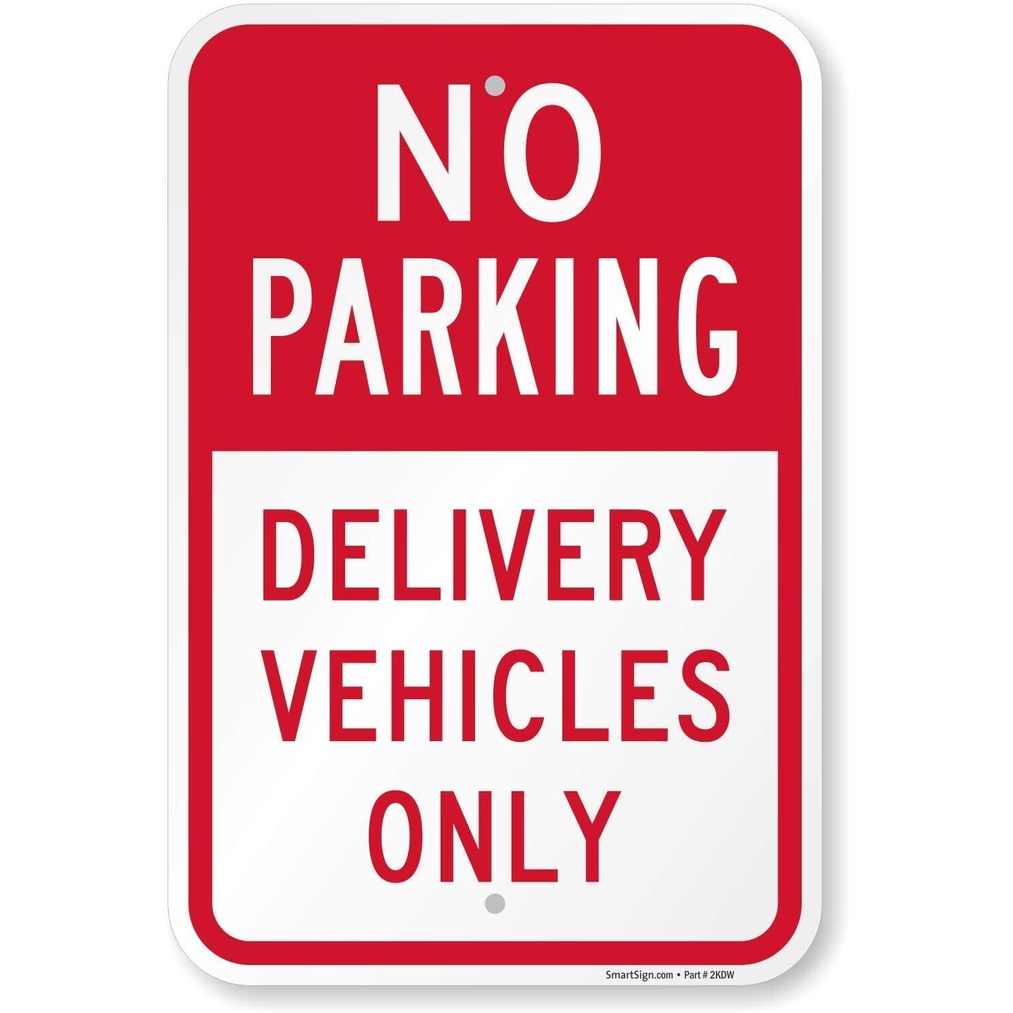 SmartSign No Parking Delivery Vehicles Only Sign x Aluminum | Shopee ...