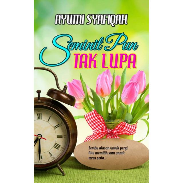 DISKAUN 70% Novel Seminit Pun Tak Lupa, Ayumi Syafiqah. HINGGA ...