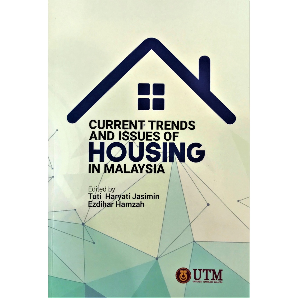 Current Trends and Issues of Housing in Malaysia | Tuti Haryati Jasimin ...