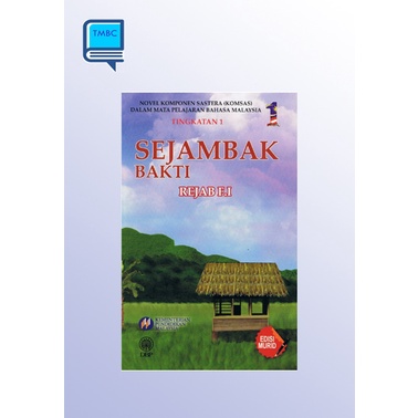 Buku Teks- Novel Komponen Sastera (Komsas) Dalam Mata Pelajaran Bahasa ...