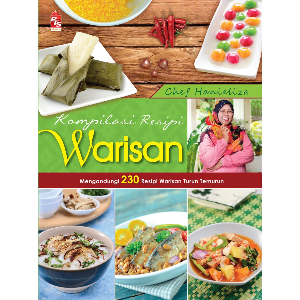 Buku Resepi : Kompilasi Resipi Warisan (Chef Hanieliza) ( 230 Resepi ...