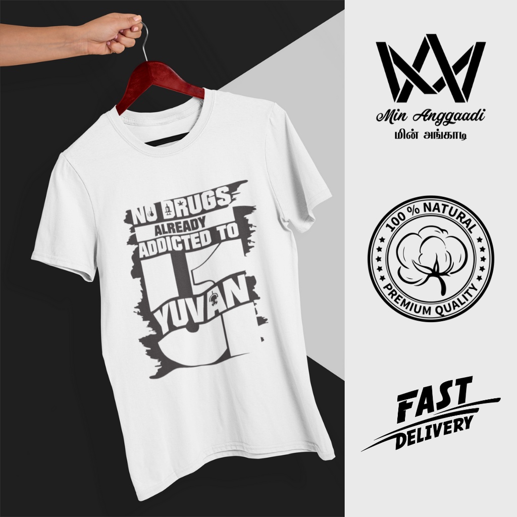 [READY STOCK] YUVAN SHANKAR RAJA TSHIRT | NO DRUGS ALREADY ADDICTED TO ...