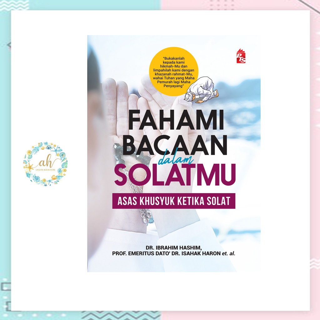 [HOT & BESTSELLER] Fahami Bacaan Dalam Solatmu: Edisi Kemas Kini ...