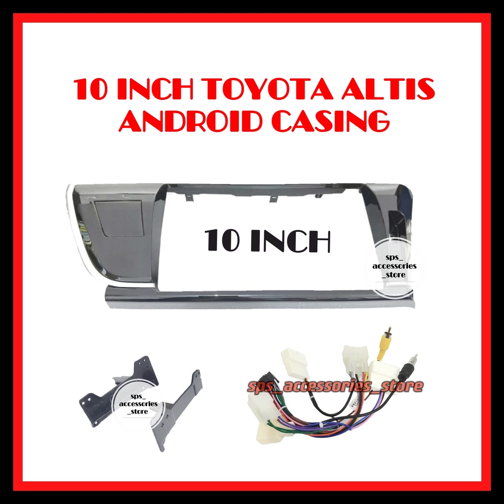 Toyota Altis 2014-2016 Android Player Casing 10" with Player Socket ...