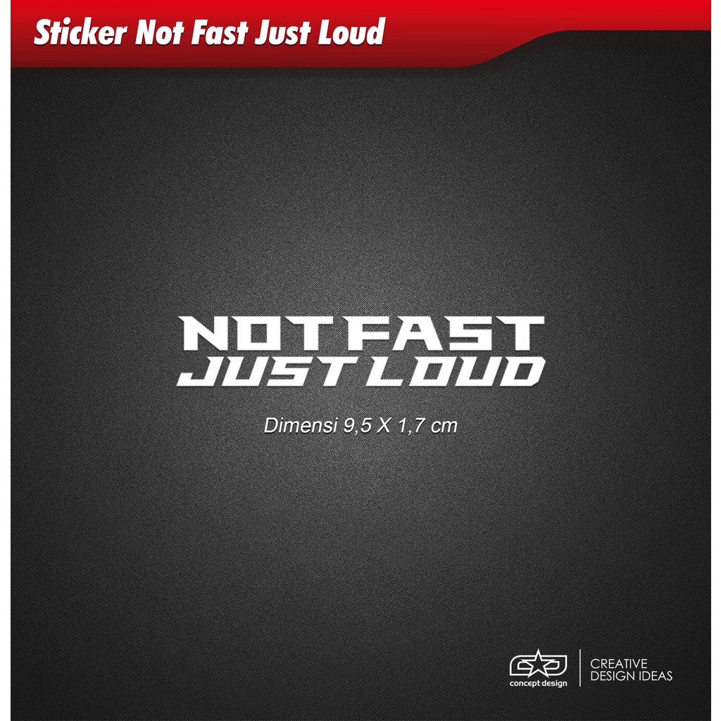 Sticker Not Fast Just Loud | Shopee Malaysia