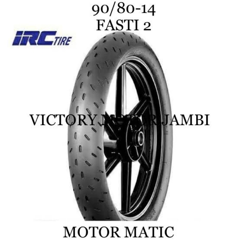 Motorcycle RACING TIRE MATIC 90/80-14 FASTI 2 TUBLESS IRC | Shopee Malaysia