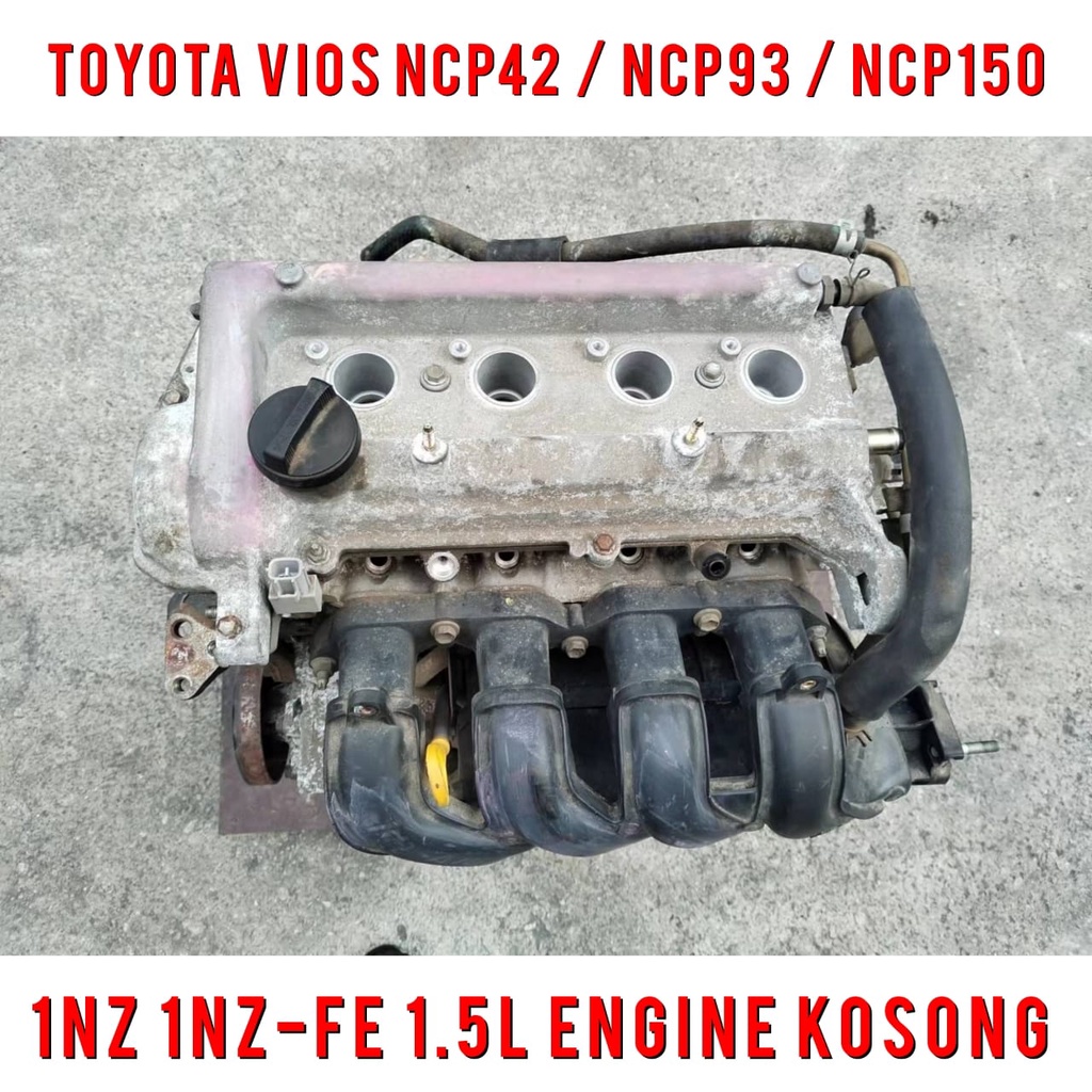 Toyota 1NZ 1NZ-FE 1.5L Enjin Kosong For : Vios NCP42 / NCP93 2002-2013 Year's ( Engine Empty 1 ...