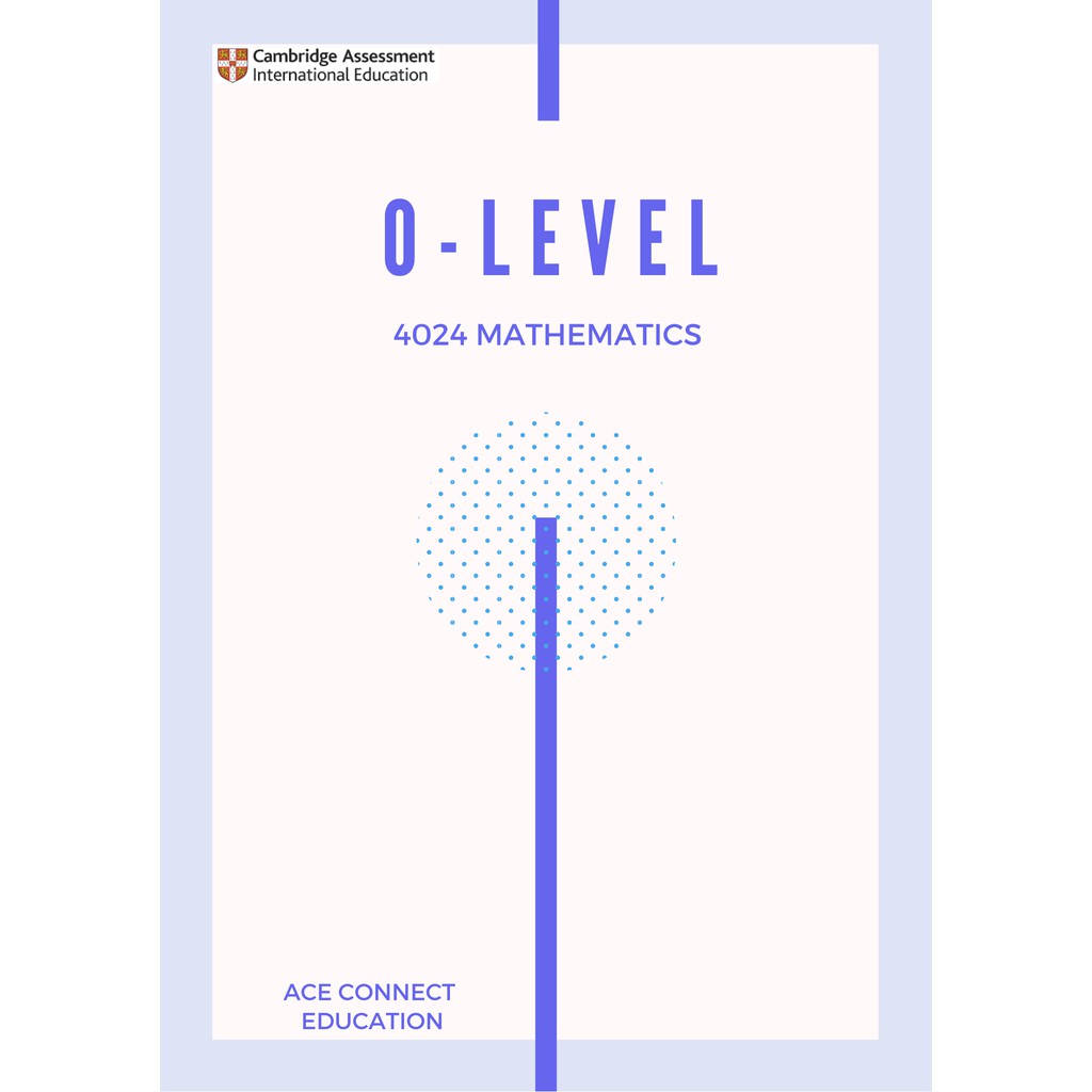 Cambridge O-Level past year paper 4024 Mathematics Customize High ...