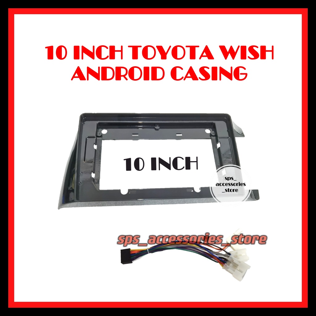 Toyota Wish 2003-2008 Android Player Casing 10" with Player Socket ...