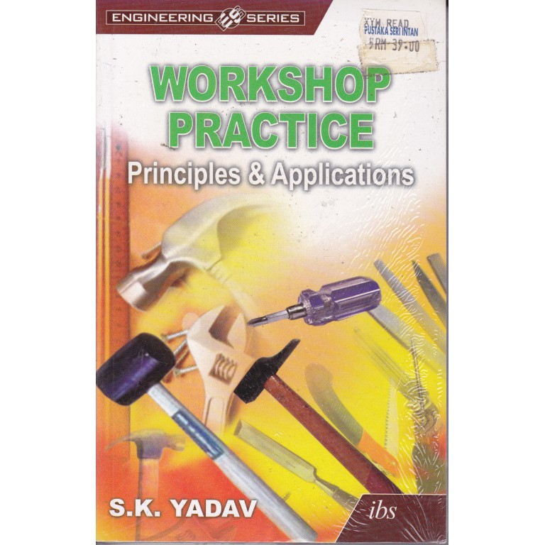 (READ) ENGINEERING SERIES: WORKSHOP PREACTICE (PRINCIPLES ...