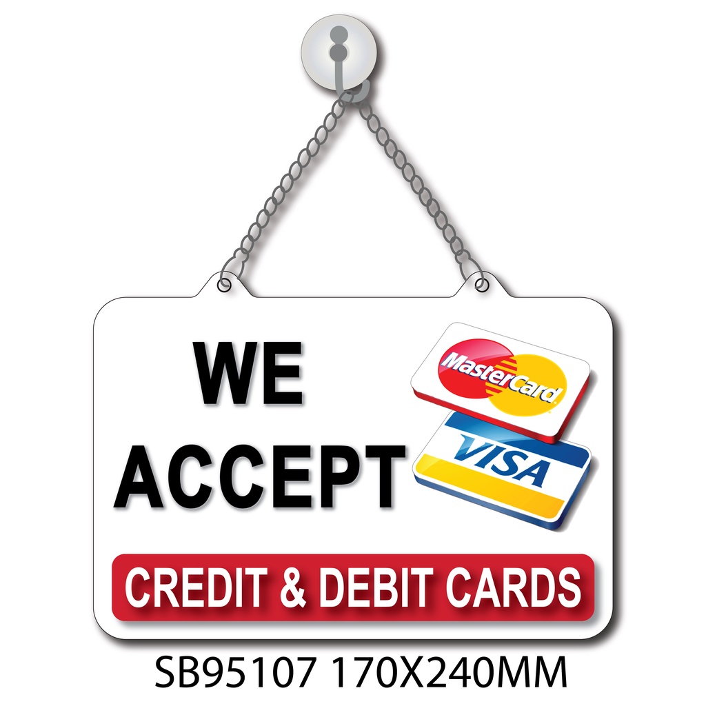 WE ACCEPT CREDIT & DEBIT CARDS PP SIGN BOARD WITH CHAIN & SUCTION CUP ...