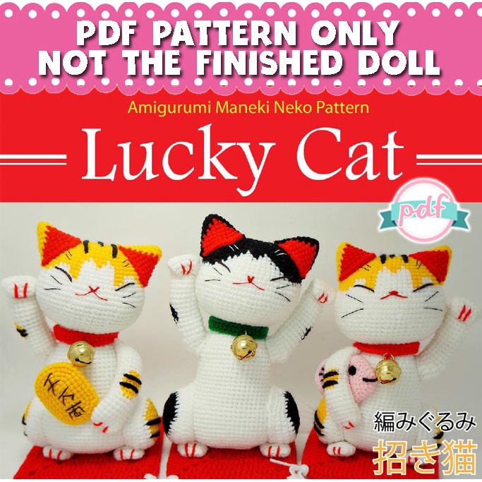 Crochet Pattern - Lucky Cat Amigurumi Maneki Neko Pattern PDF | Shopee ...