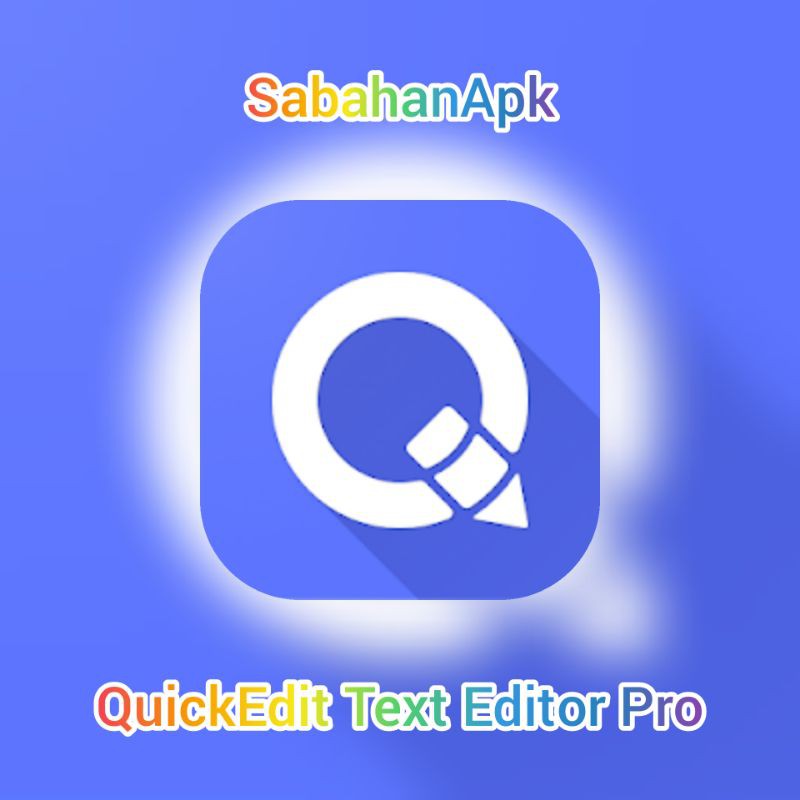 QuickEdit Text Editor Pro - Writer & Code Editor (Paid) (Mod Extra) | Shopee Malaysia