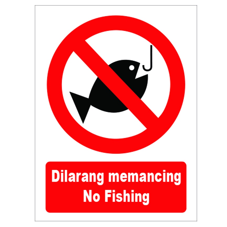 Dilarang memancing , warning sign, no fishing | Shopee Malaysia