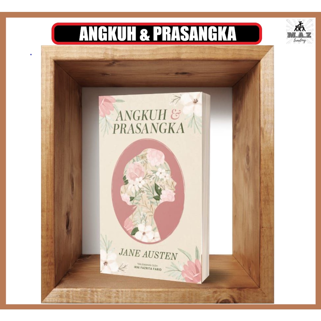 Angkuh dan Prasangka oleh Jane Austen (Terjemahan Pride and Prejudice ...