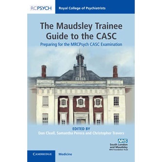 [PERFECT BINDING] The Maudsley Trainee Guide to the CASC (Preparing for ...