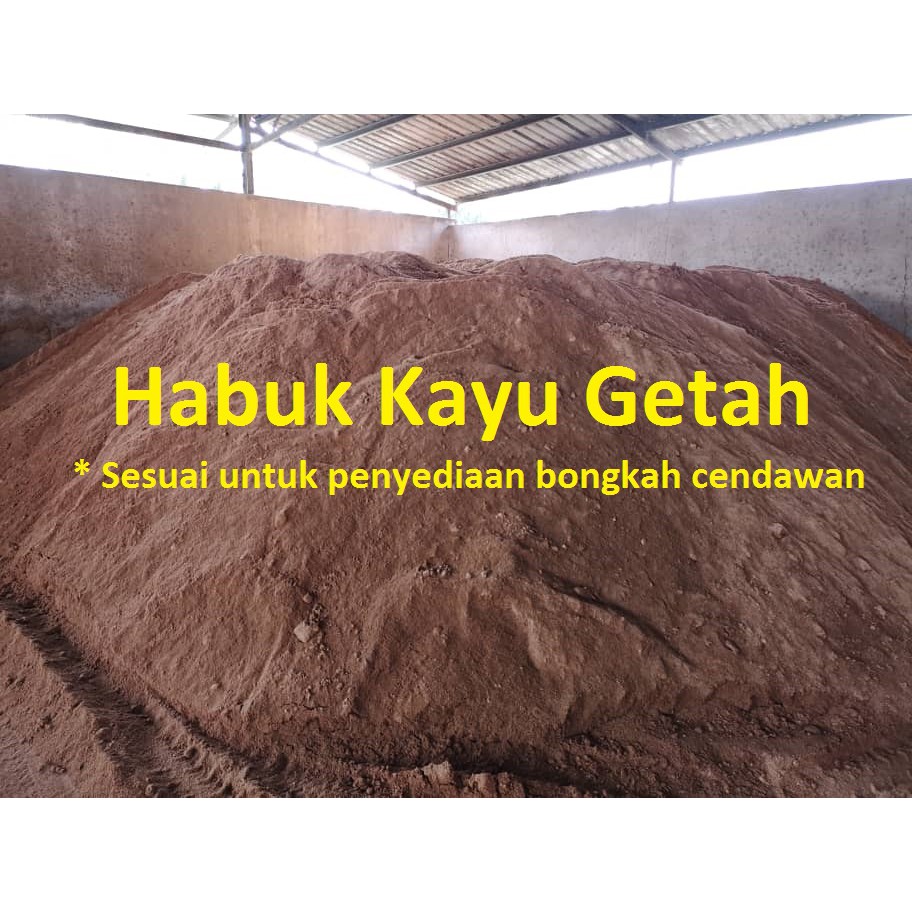 Habuk Kayu Getah / Sawdust - 1.2KG Sesuai untuk bongkah cendawan ...