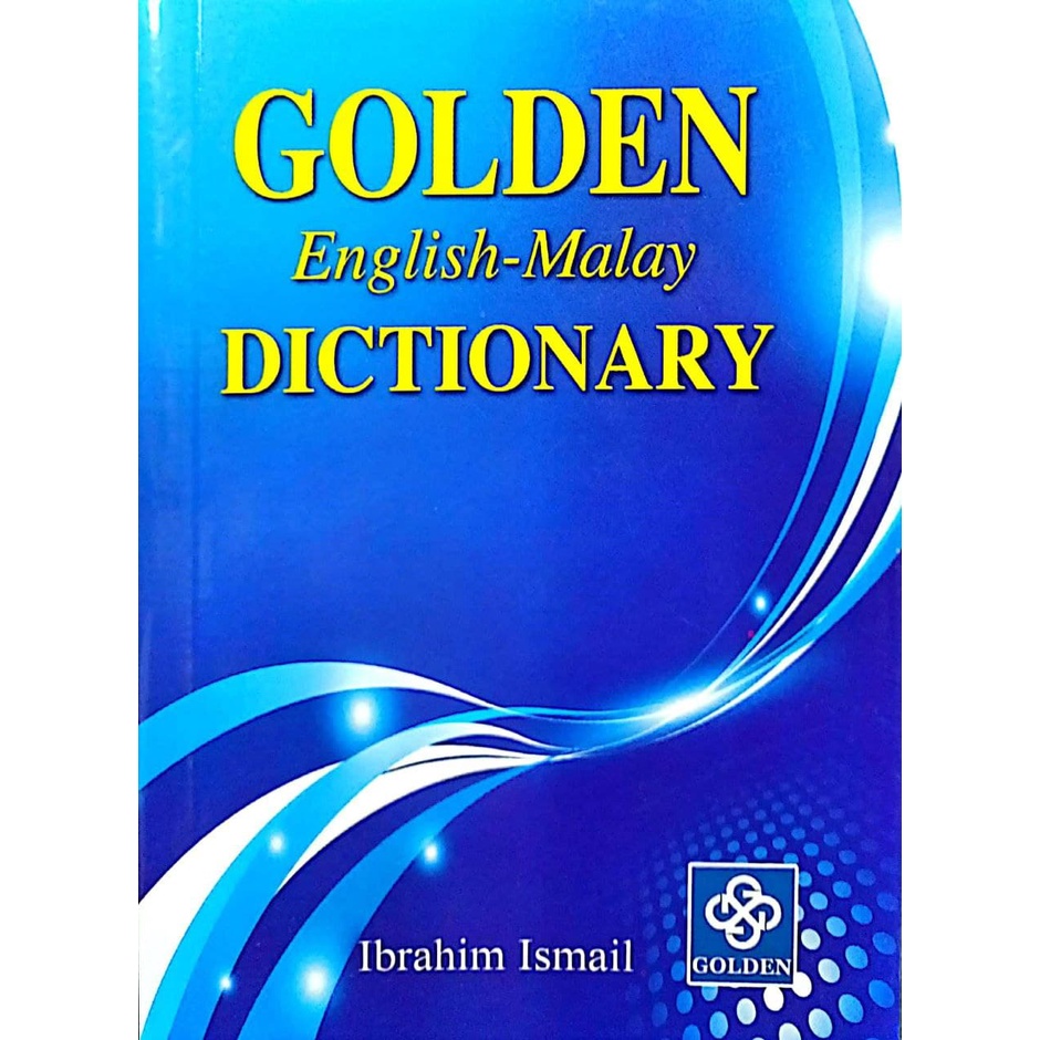 GOLDEN ENGLISH-MALAY DICTIONARY - (IBRAHIM ISMAIL) | Shopee Malaysia