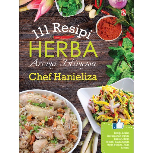 Buku Resepi : 111 Resipi Herba Aroma Istimewa ( Chef Hanieliza ...