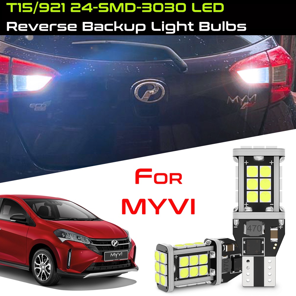 2PCS T15 921 W16W 24-SMD-3030 LED Backup Light Bulbs for PERODUA Myvi ...