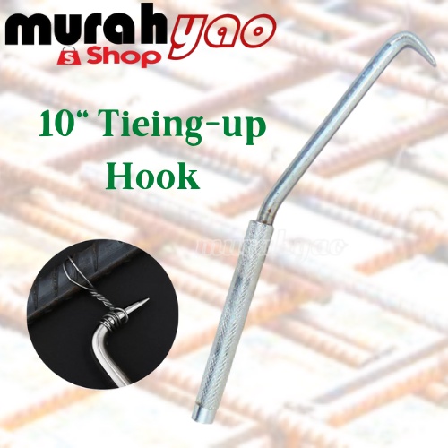 10” Reinforcing Bar Tieing-Up Hook Rebar Wire Tie Tool/Cangkuk Ikat ...