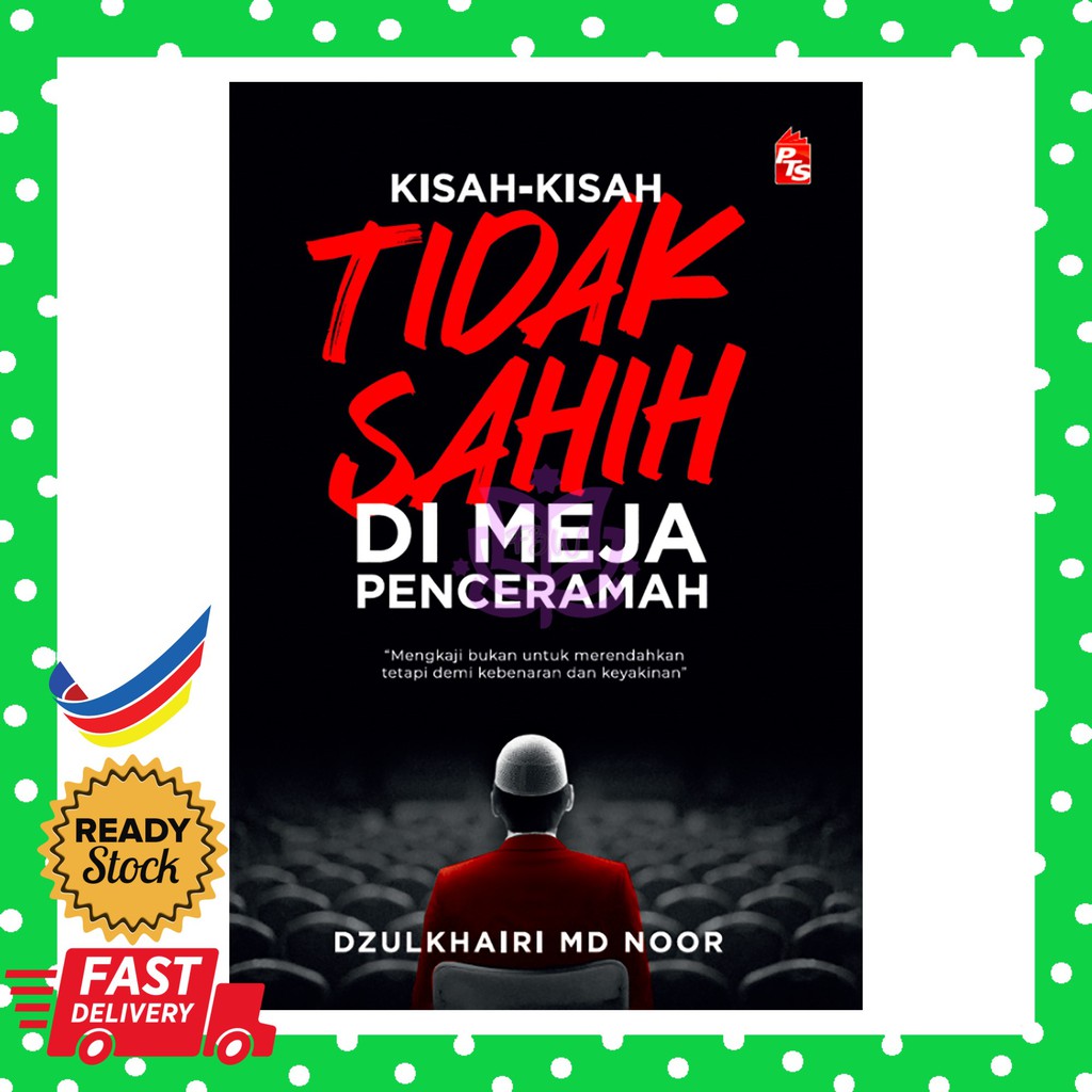 Kisah-kisah Tidak Sahih Di Meja Penceramah - Dzulkhairi Md Noor, Buku Agama Hadis, Sirah Nabi ...