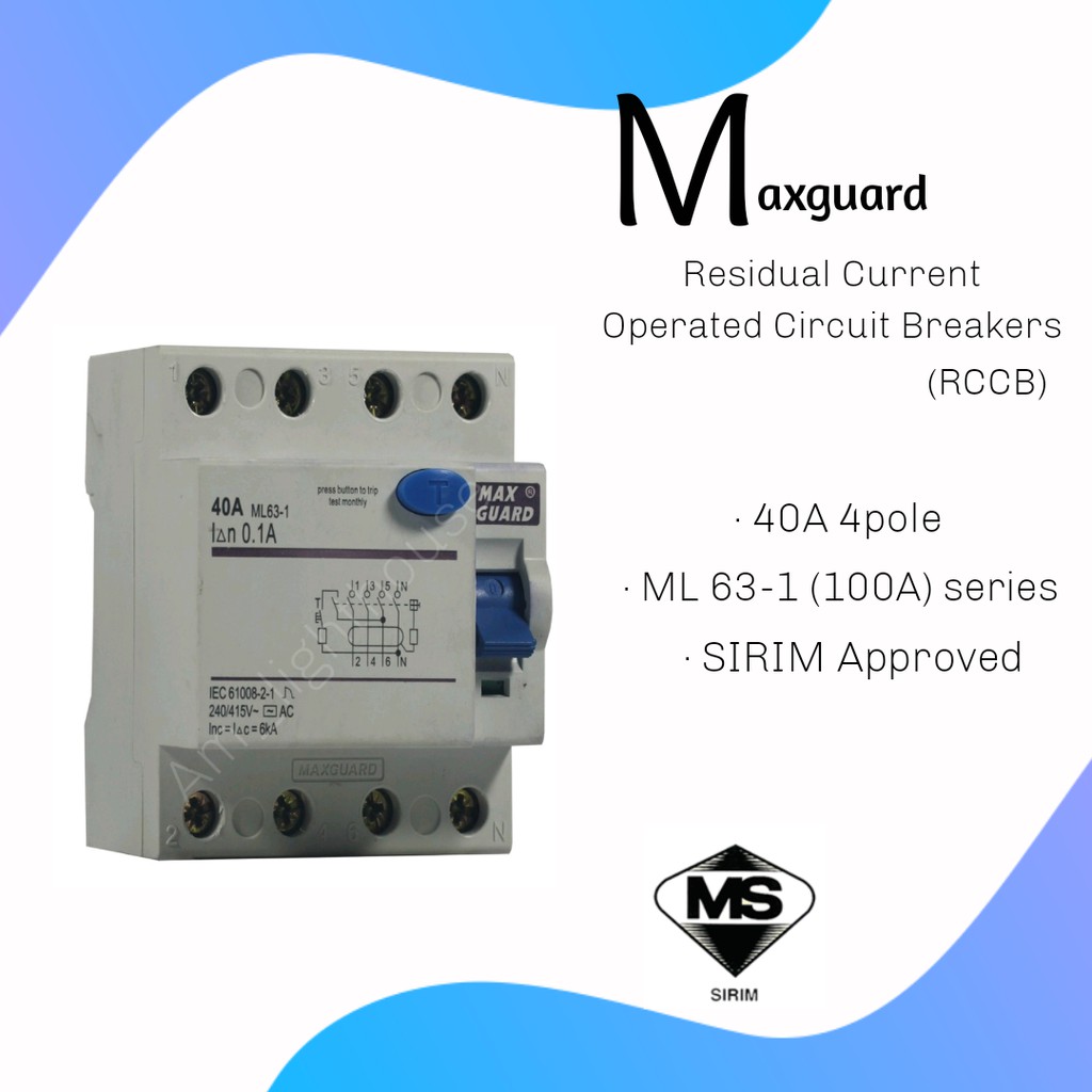 MAXGUARD 40A/63A/100A 4 Pole 100mA RCCB / ELCB | Shopee Malaysia