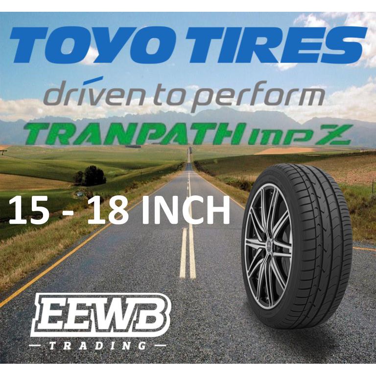 (POSTAGE) TOYO TRANPATH MPZ NEW CAR TIRES TYRE TAYAR 15/17/18 INCH ...