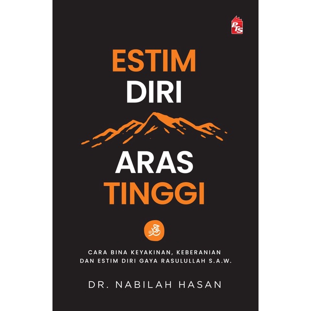 Buku : Estim Diri Aras Tinggi - Cara Bina Keyakinan , Keberanian ...
