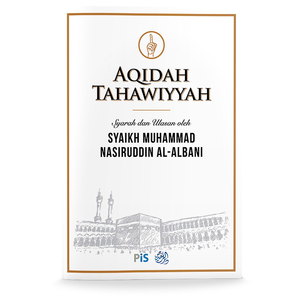 Aqidah Tahawiyyah Tohawiyah: Syarah dan Ulasan oleh Syaikh Al Albani ...