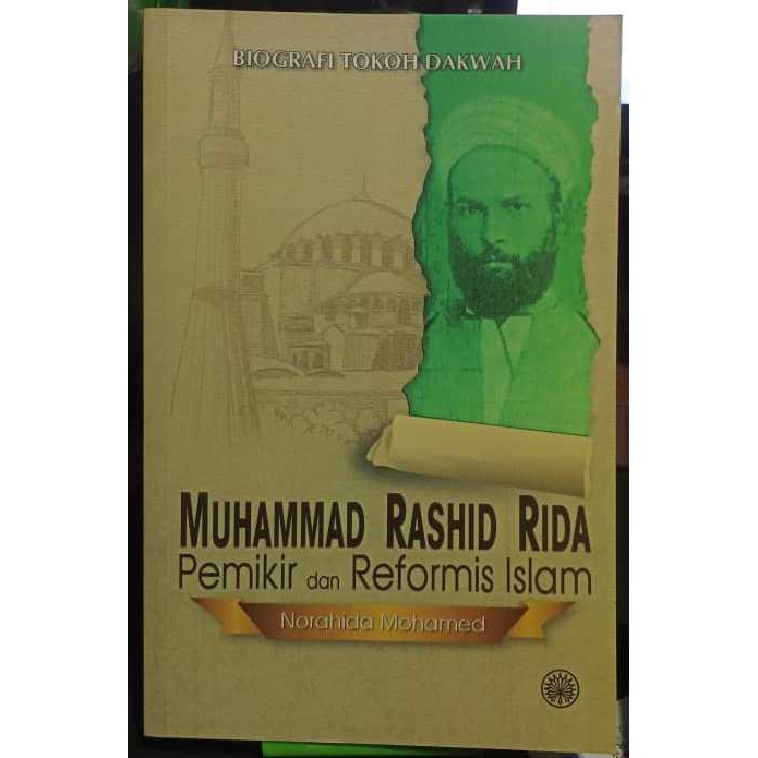 MUHAMMAD RASHID RIDA, PEMIKIR DAN REFORMIS ISLAM - NORAHIDA MOHAMAD ...