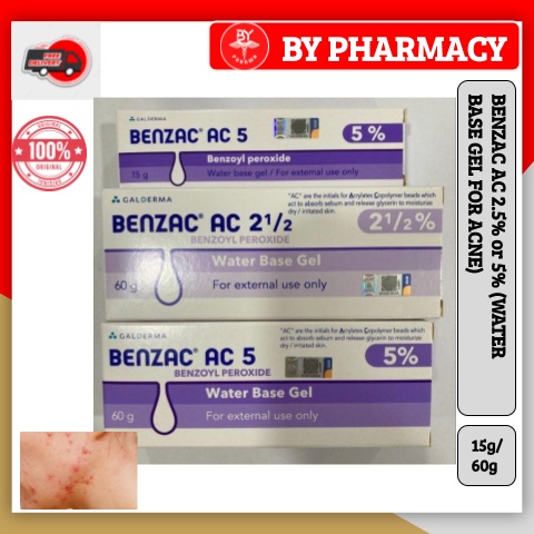 BENZAC AC 5% (WATER BASE GEL) 15G OR 60G / 2.5% 60G Benzoyl Peroxide ...