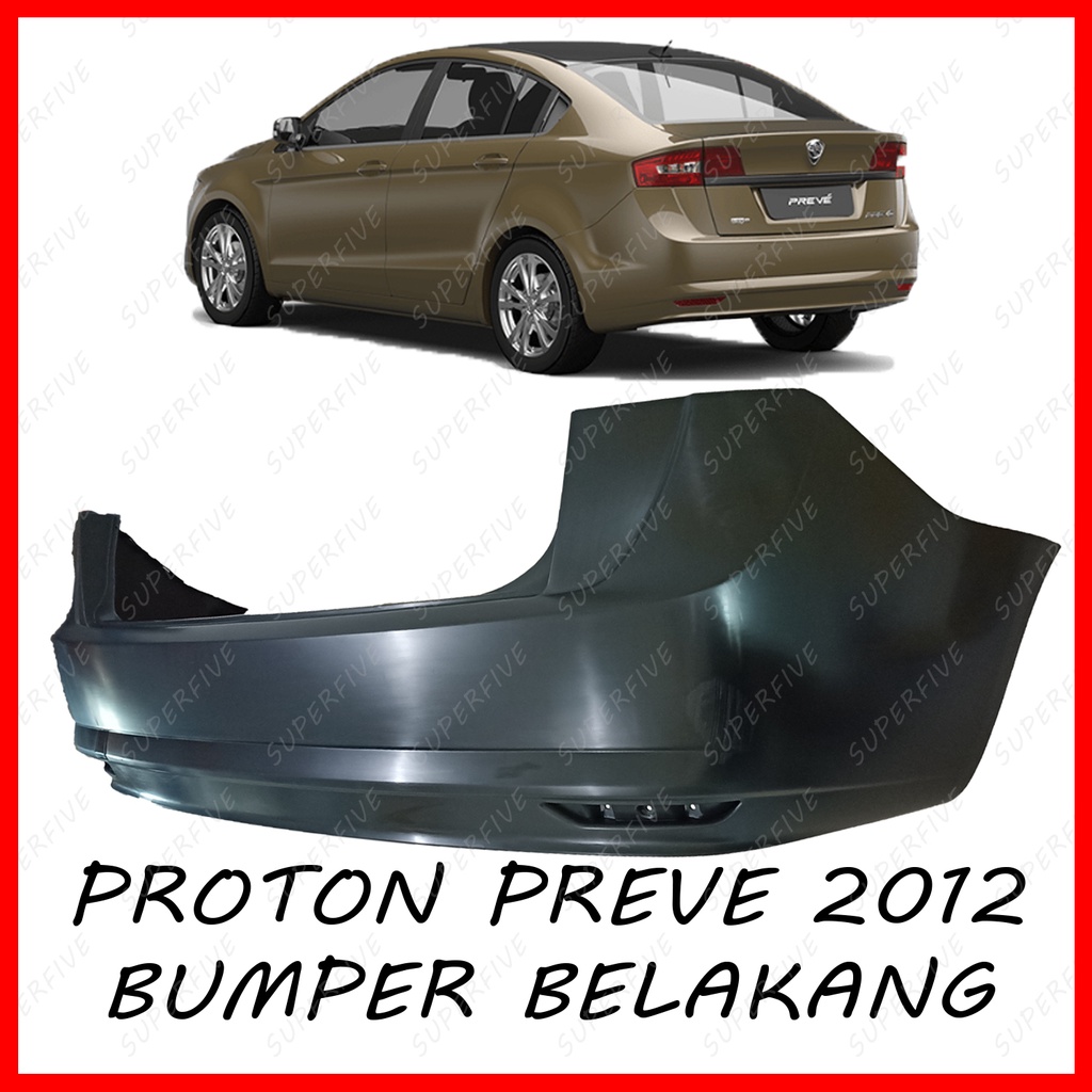 PROTON PREVE 2012 REAR BUMPER / BUMPER BELAKANG | Shopee Malaysia
