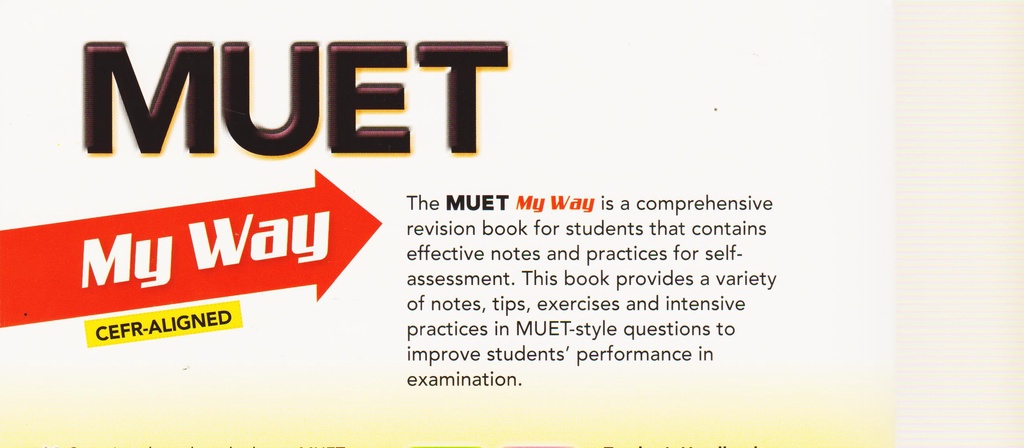 MUET -MY WAY - NEW EXAM FORMAT -CEFR ALIGNED [2021 ED] - PELANGI ...