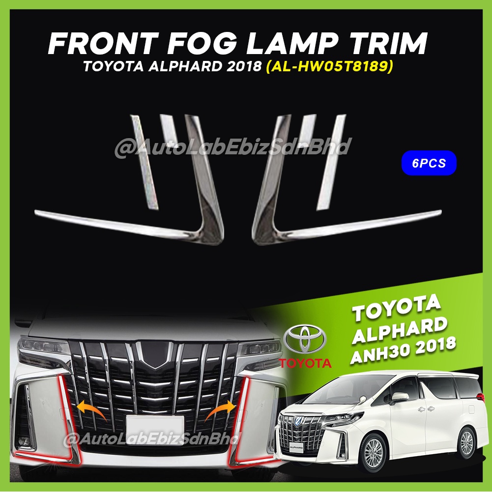 Front Fog Lamp Trim Toyota Alphard ANH30 2018 (6pcs/set) | Shopee Malaysia