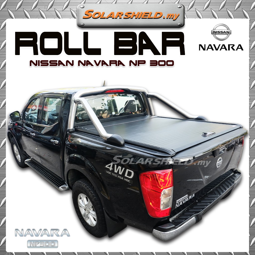 Nissan Navara NP300 OEM Stainless Steel Roll Bar 4x4 Roll Bar | Shopee Malaysia
