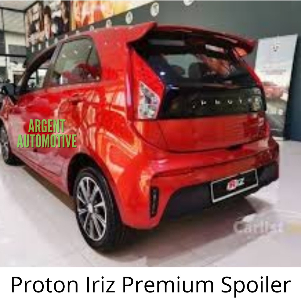 Proton Iriz 2014-2024 OEM Premium Rear Spoiler ABS Material [ Made In ...