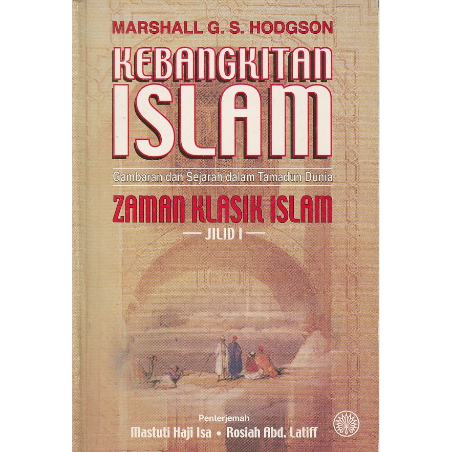 Kebangkitan Islam Gambaran dan Sejarah dalam Tamadun Dunia - Zaman ...