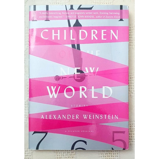 MBH | CHILDREN OF THE NEW WORLD : STORIES by Alexander Weinstein ...