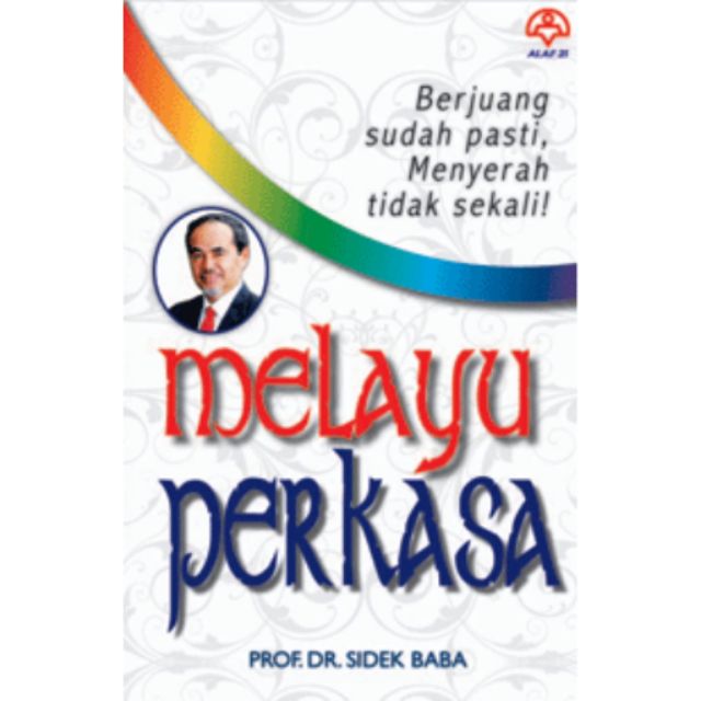 Melayu Perkasa - Prof Dr Sidek Baba | Shopee Malaysia