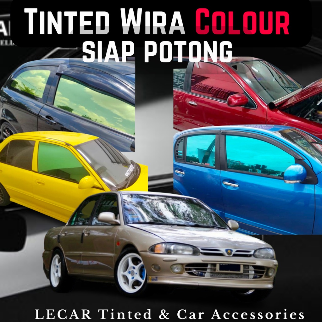 Tinted Proton Wira / tinted kereta/ tinted proton wira siap potong/ car ...